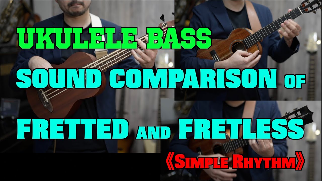 【Sound Comparison】UkuleleBass Fretted / Fretless 《R&B Simple Rhythm ...