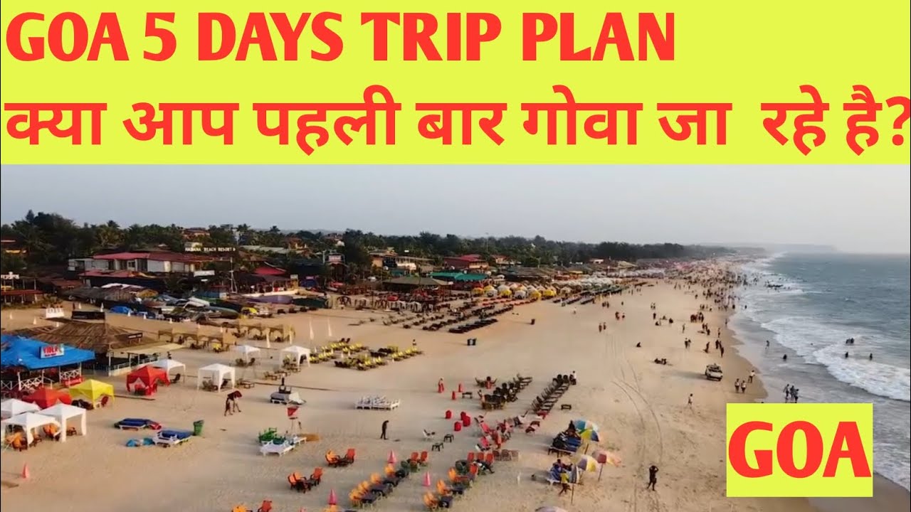 GOA | 5 DAYS ITINERARY| NORTH GOA| GOA TOUR PLAN| GOA Tourist Places ...
