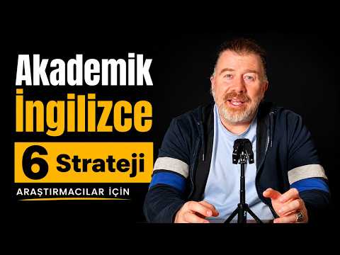 Makaleniz İngilizce Yüzünden Reddedilmesin: Akademik İngilizce İçin 6 Strateji