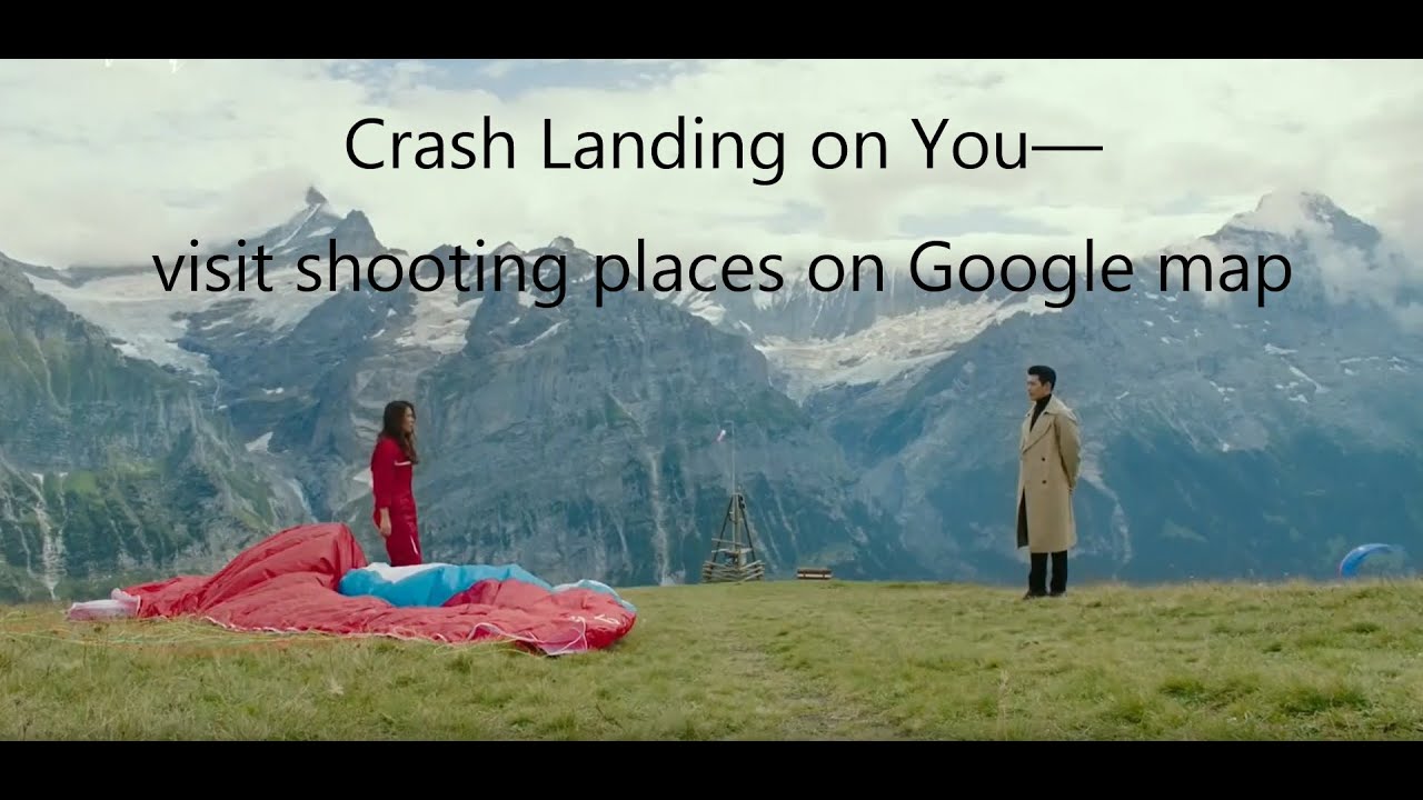 I visit Crash Landing On You shooting places on google map - YouTube