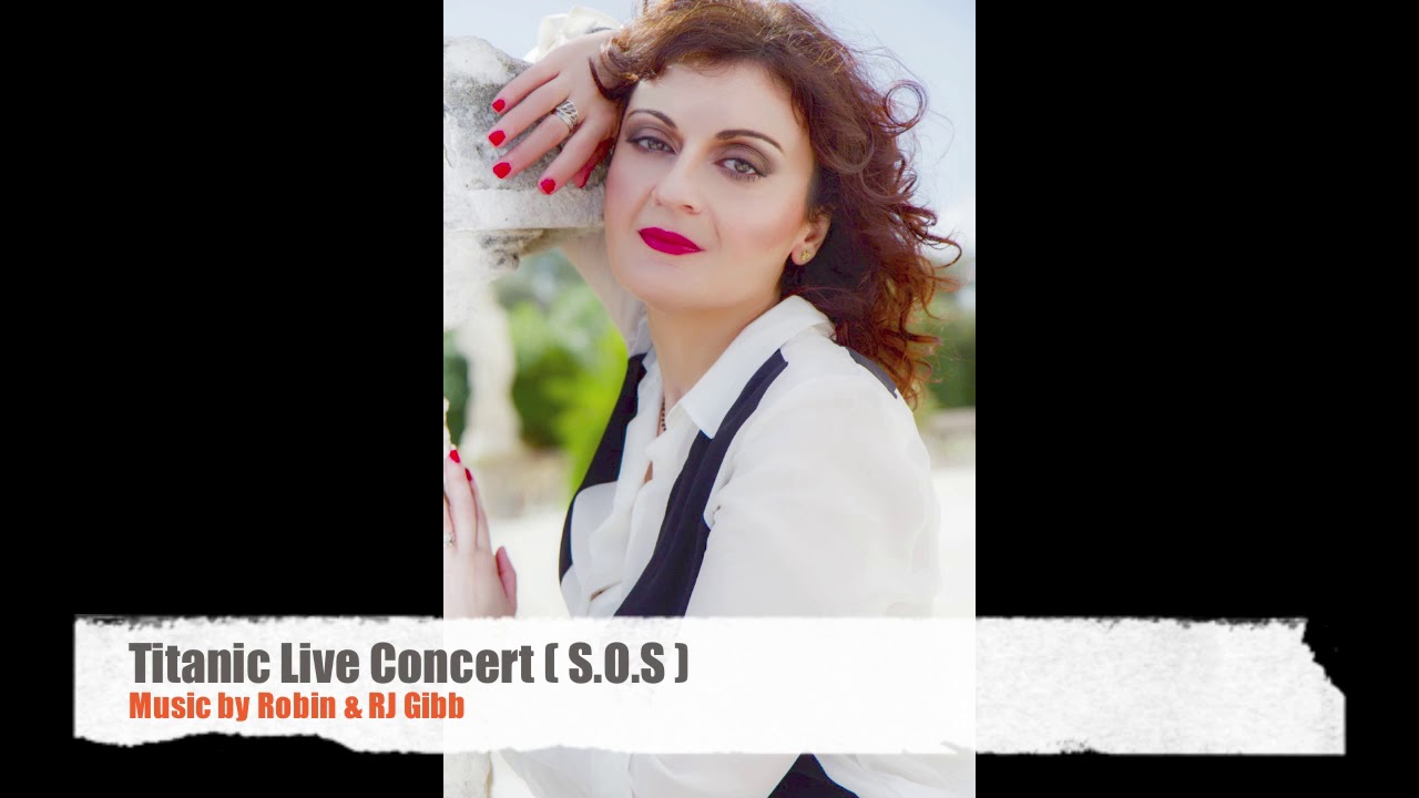 SOS from Titanic Live Concert by Robin & RJ Gibb - YouTube