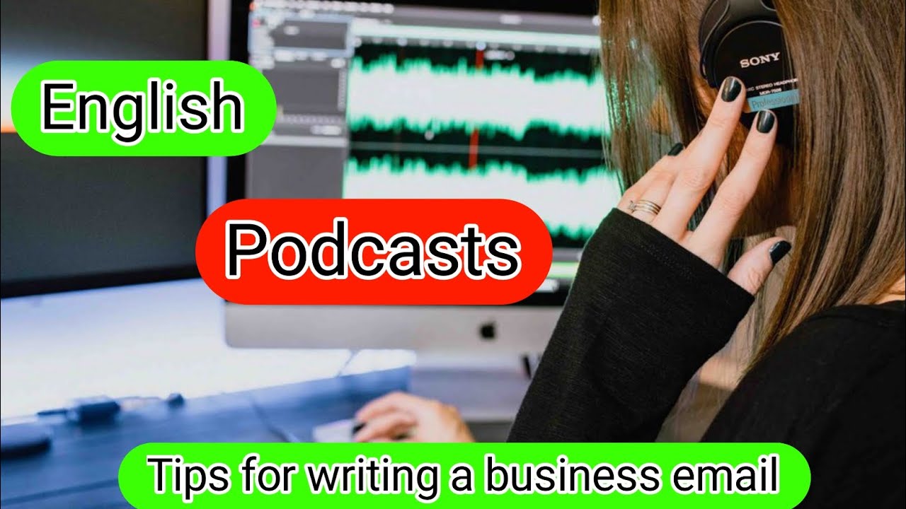 English with Podcasts|Tips for writing a business email|Learn English ...