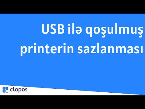 USB Kabel ilə qoşulmuş Printer sazlaması - Clopos POS