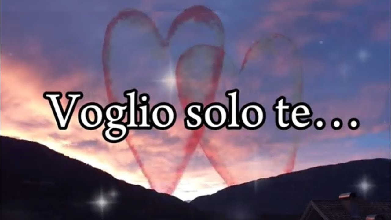 Voglio solo te… - YouTube
