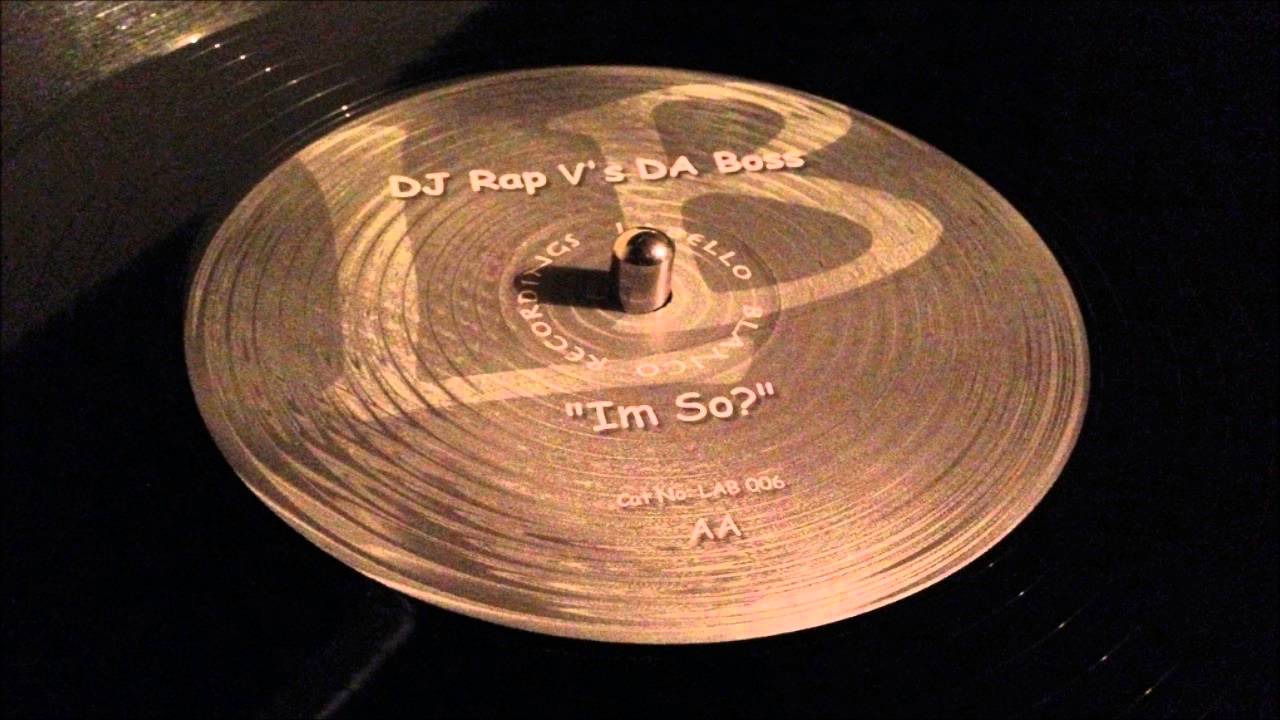 DJ Rap vs Da Boss - I'm So? - YouTube