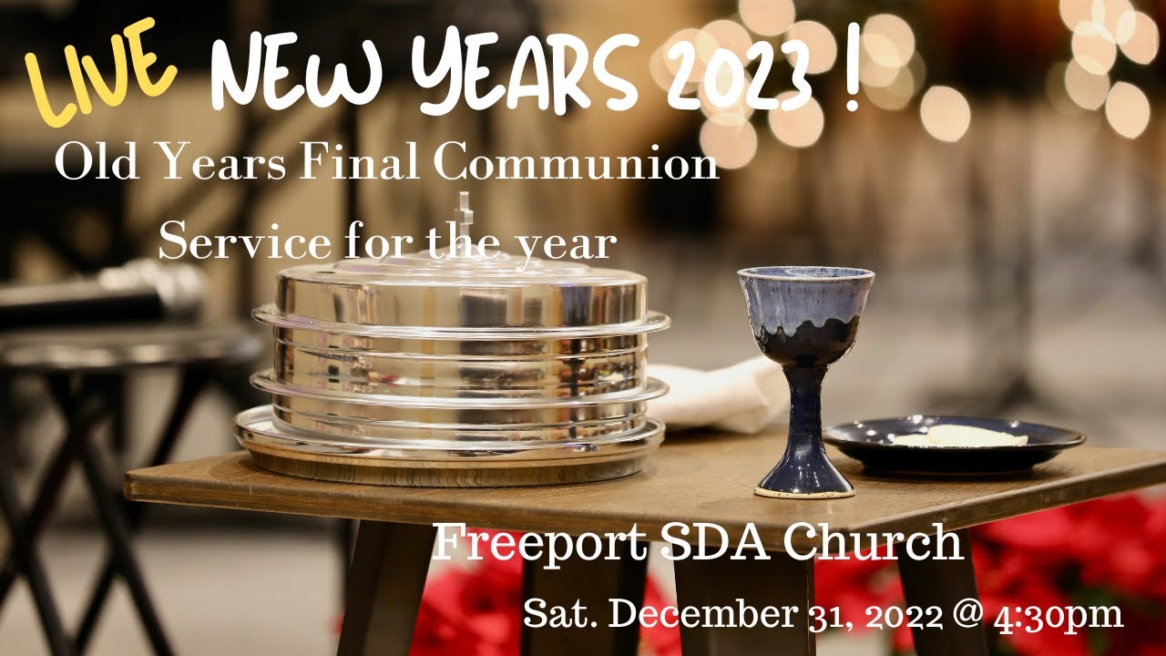 SAT. 31st Dec. 2022 @4:30 pM | SPEAKER : Pastor E.D. Clarke | Old Years ...