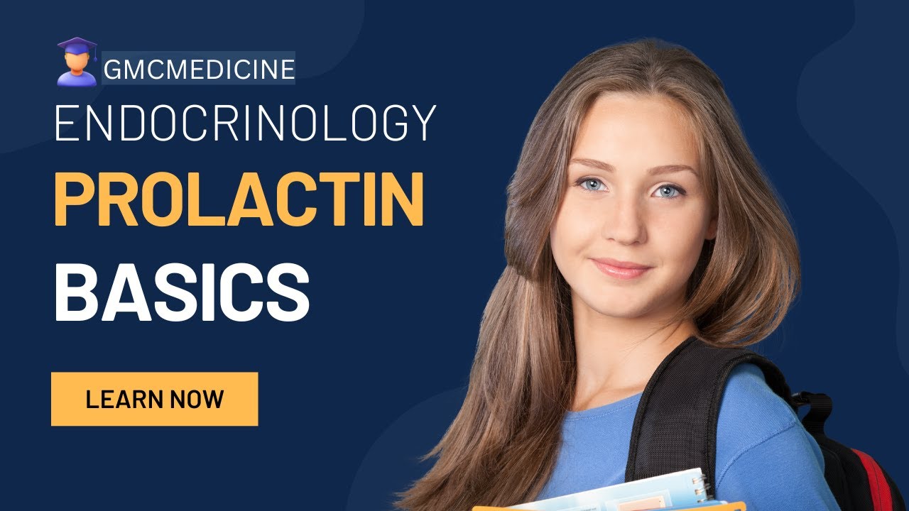 PROLACTIN HORMONE ENDOCRINOLOGY - SYNTHESIS, SECRETION AND ACTION - YouTube