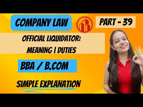 Company Law | Official Liquidator | Meaning | Responsibilities | BBA ...