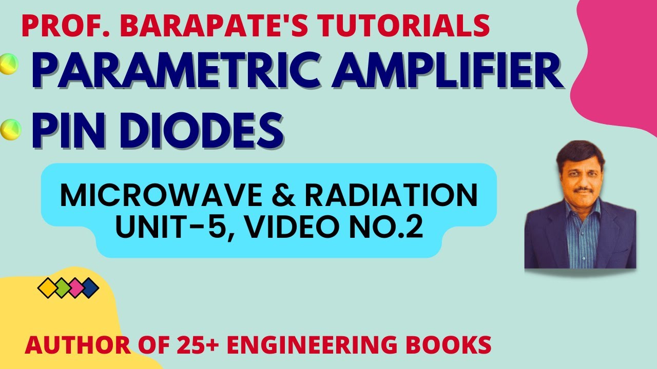 PARAMETRIC AMPLIFIER AND PIN DIODE - YouTube