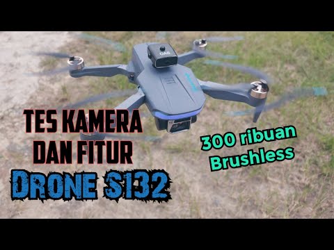 Tes Kamera dan Fitur Drone S132 Brushless - YouTube