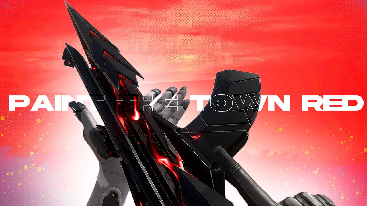 PAINT THE TOWN RED - Valorant Montage - YouTube
