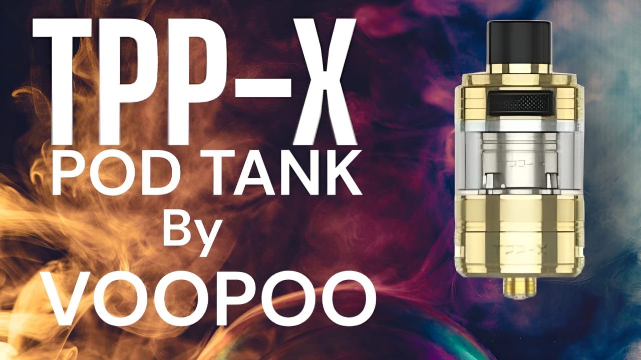 TPP-X Pod Tank by VOOPOO Review singkat - YouTube