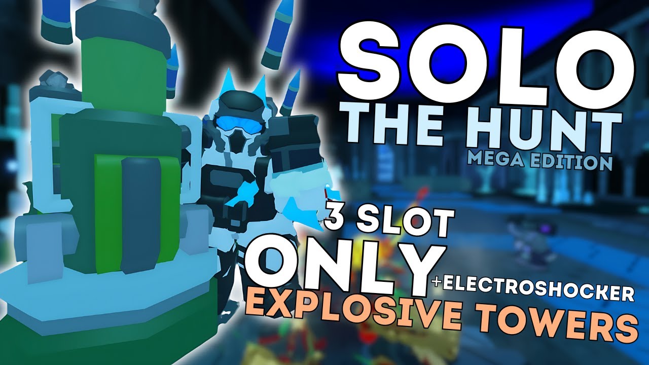THE HUNT EVENT SOLO ONLY EXPLOSIVE TOWERS | Roblox TDS - YouTube