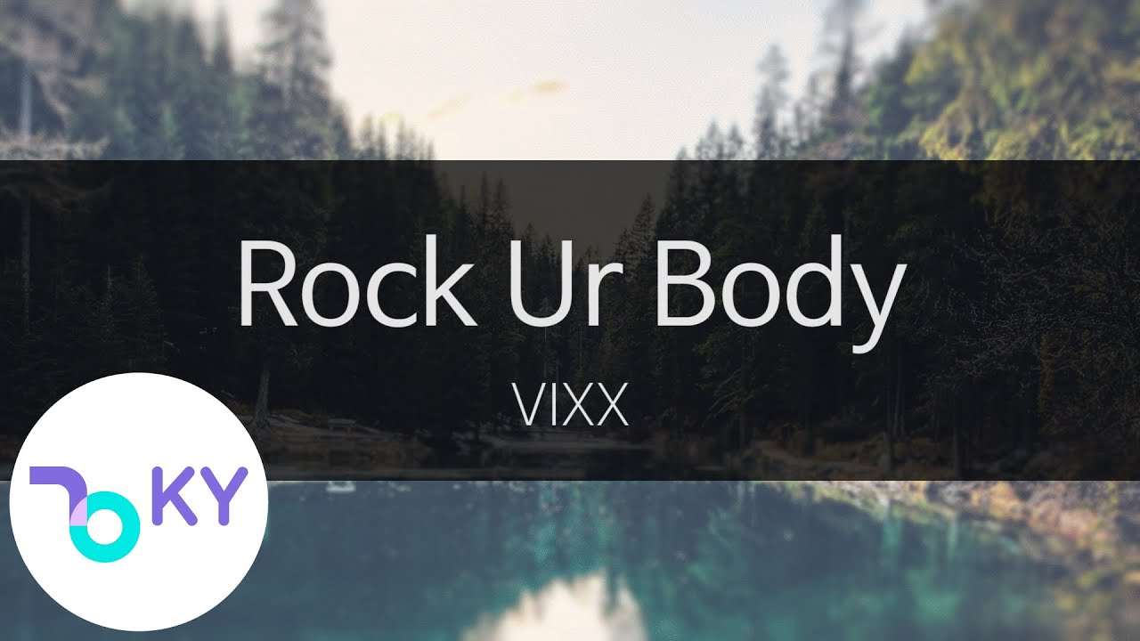 Rock Ur Body - VIXX (빅스) (KY.47835) / KY Karaoke - YouTube