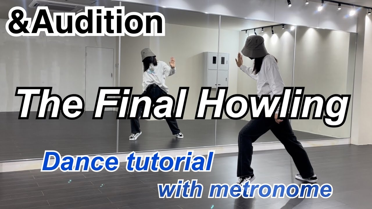 [ K-POP Dance Tutorial ] &Audition - The Final Howling (with Metronome ...