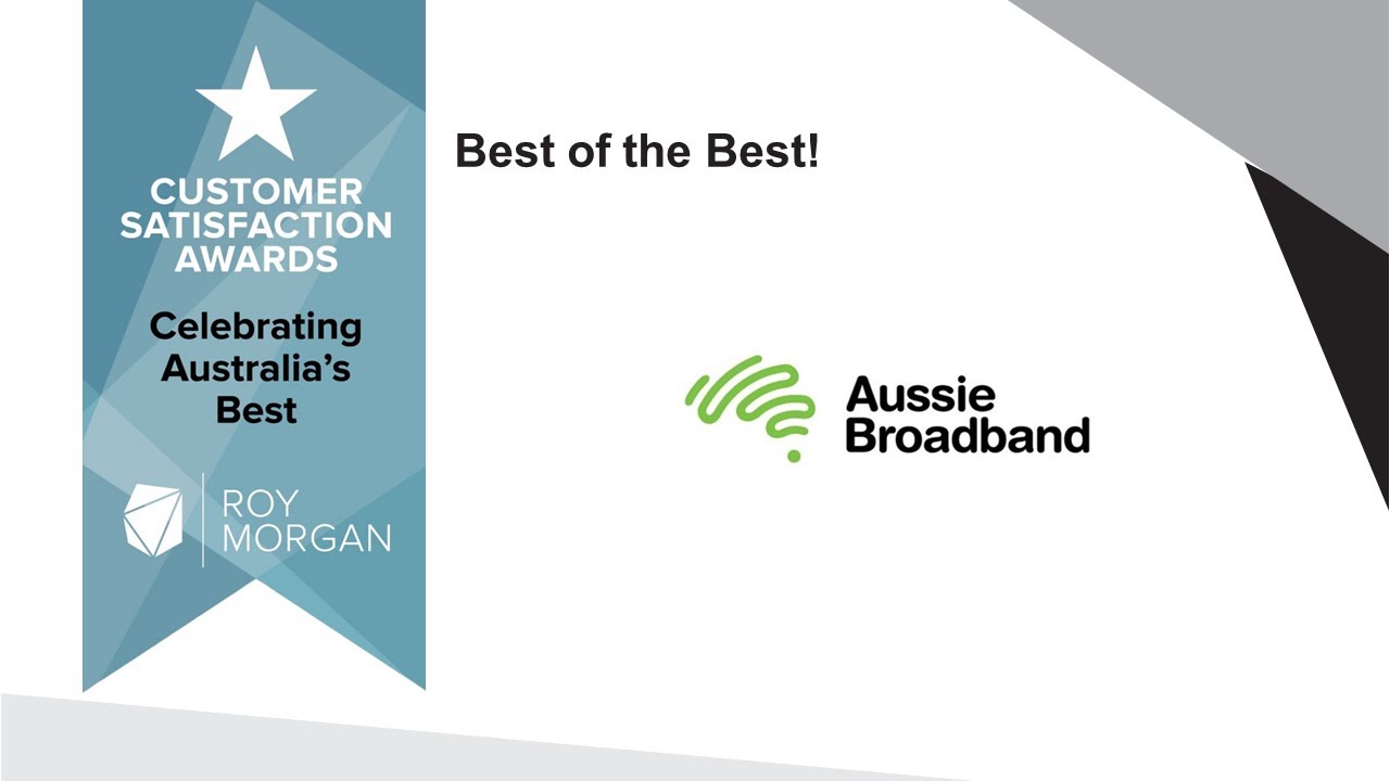Aussie Broadband - Best of the Best, Roy Morgan Customer Satisfaction ...