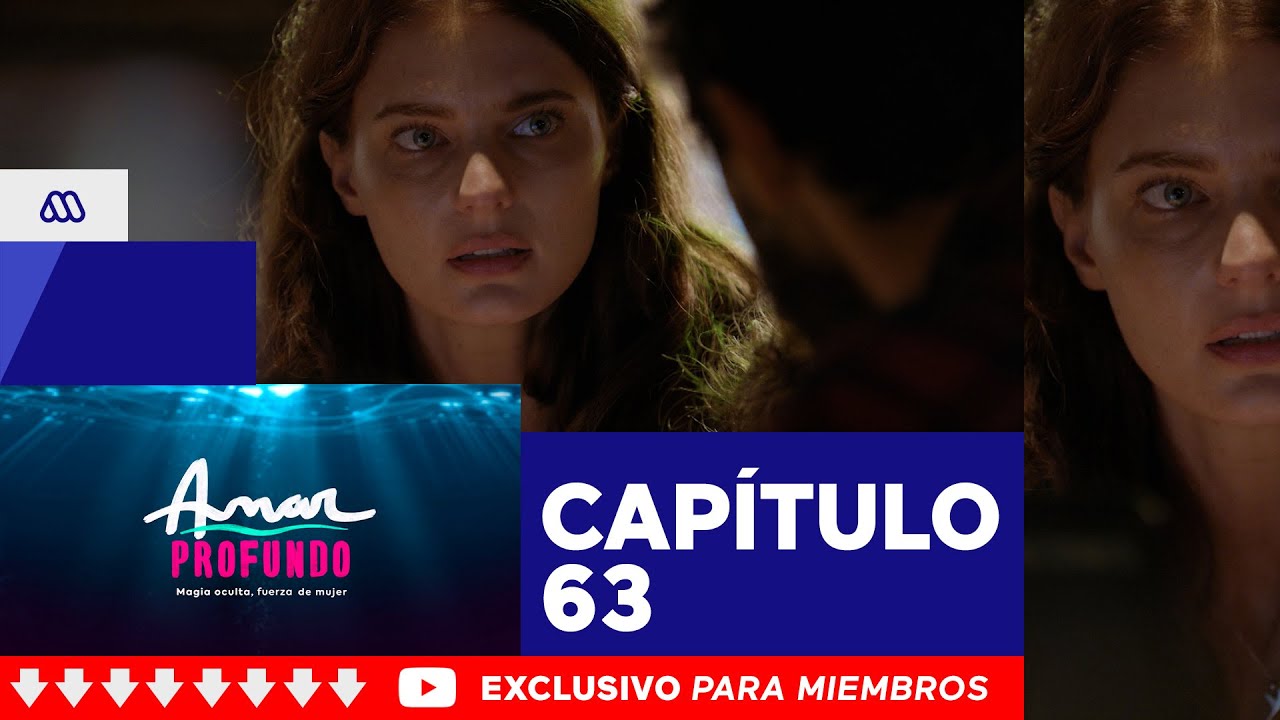 Amar Profundo / Capítulo 63 / Mega - YouTube