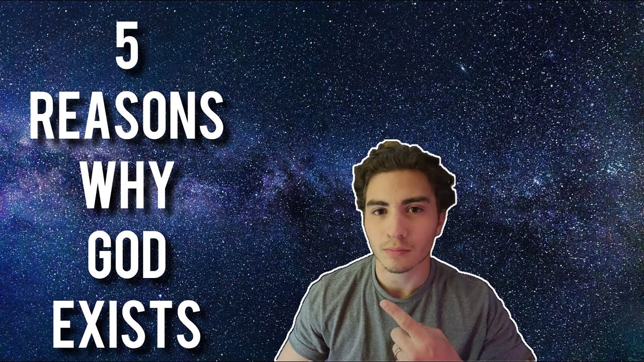 5 reasons for the EXISTENCE of God! - YouTube