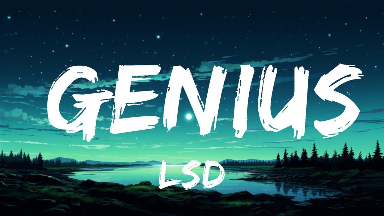 [1 Jam Lirik] LSD - Genius (Lyrics) ft. Labrinth, Sia, Diplo - YouTube