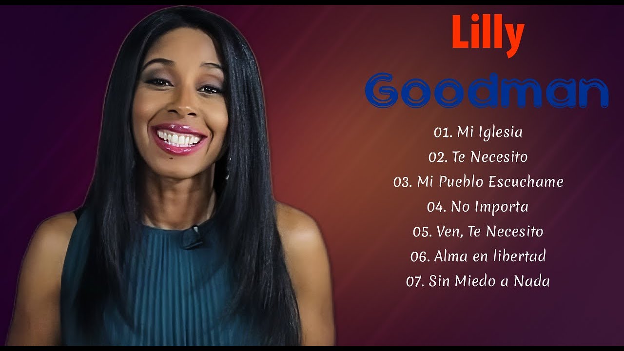 Las 20 Mejores Canciones De Lilly Goodman,Lo Mejor De Lilly Goodman ...