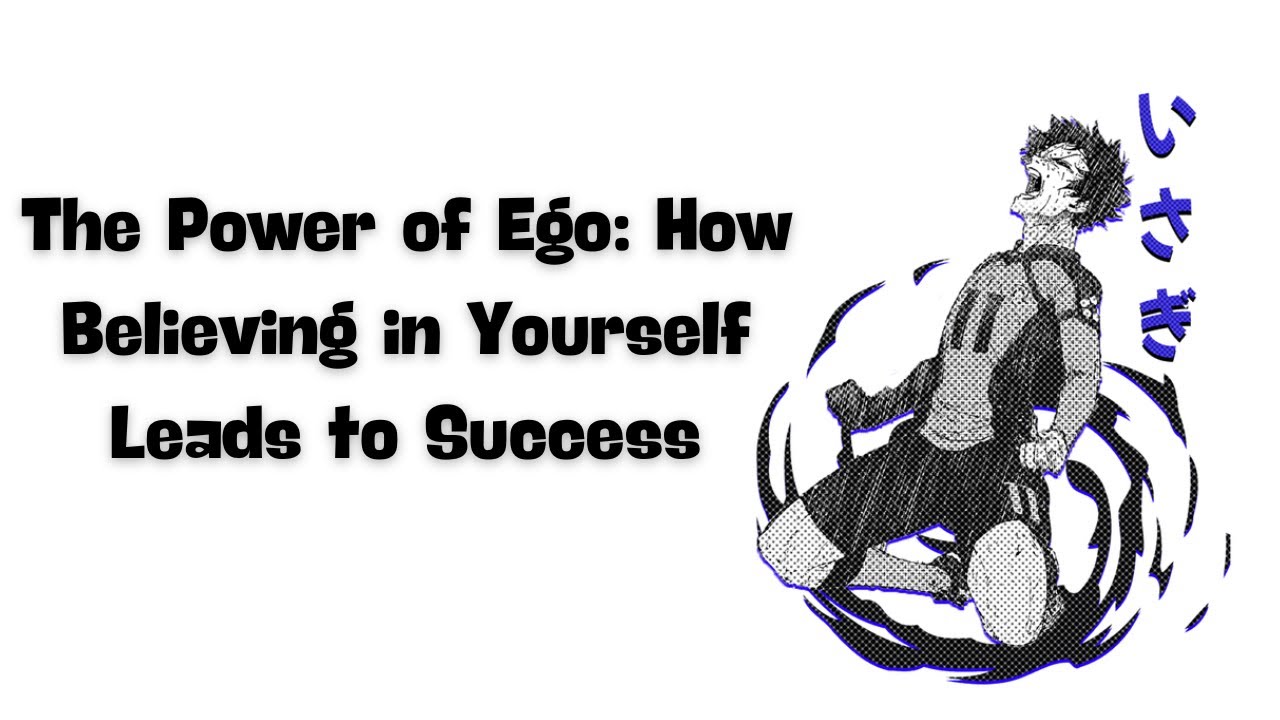The Power of Ego: How Believing in Yourself Leads to Success - YouTube