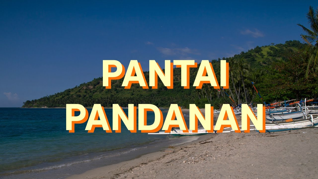 Pantai Pandanan | Pesona Pemenang | Wisata Lombok Utara - YouTube