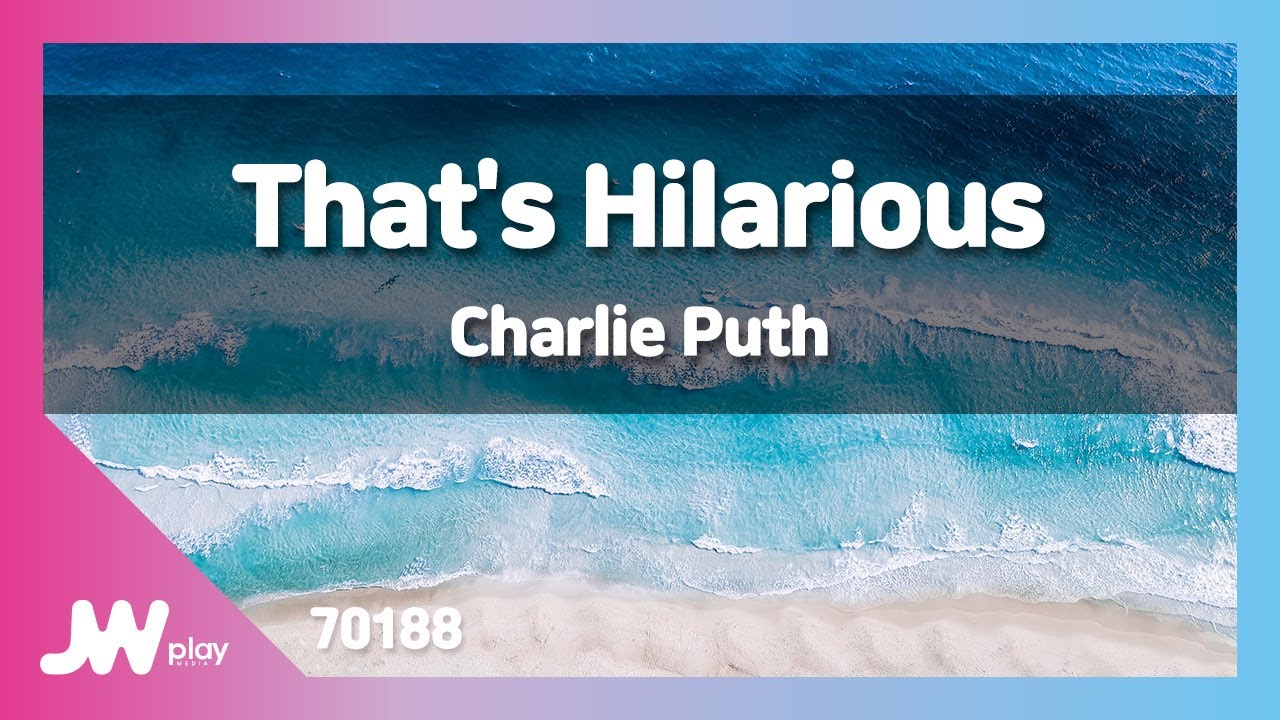 [JW노래방] That's Hilarious / Charlie Puth(찰리푸스) / JW Karaoke - YouTube