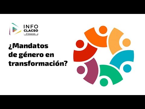 ¿Mandatos de género en transformación? - InfoCLACSO en vivo - YouTube