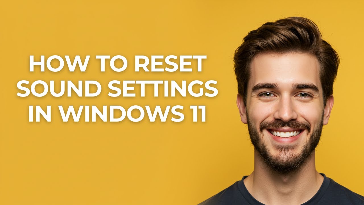 How To Reset Sound Settings In Windows 11 - GUIDE! - YouTube