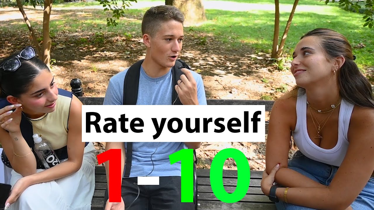 Rate yourself on a scale of 1-10 - YouTube