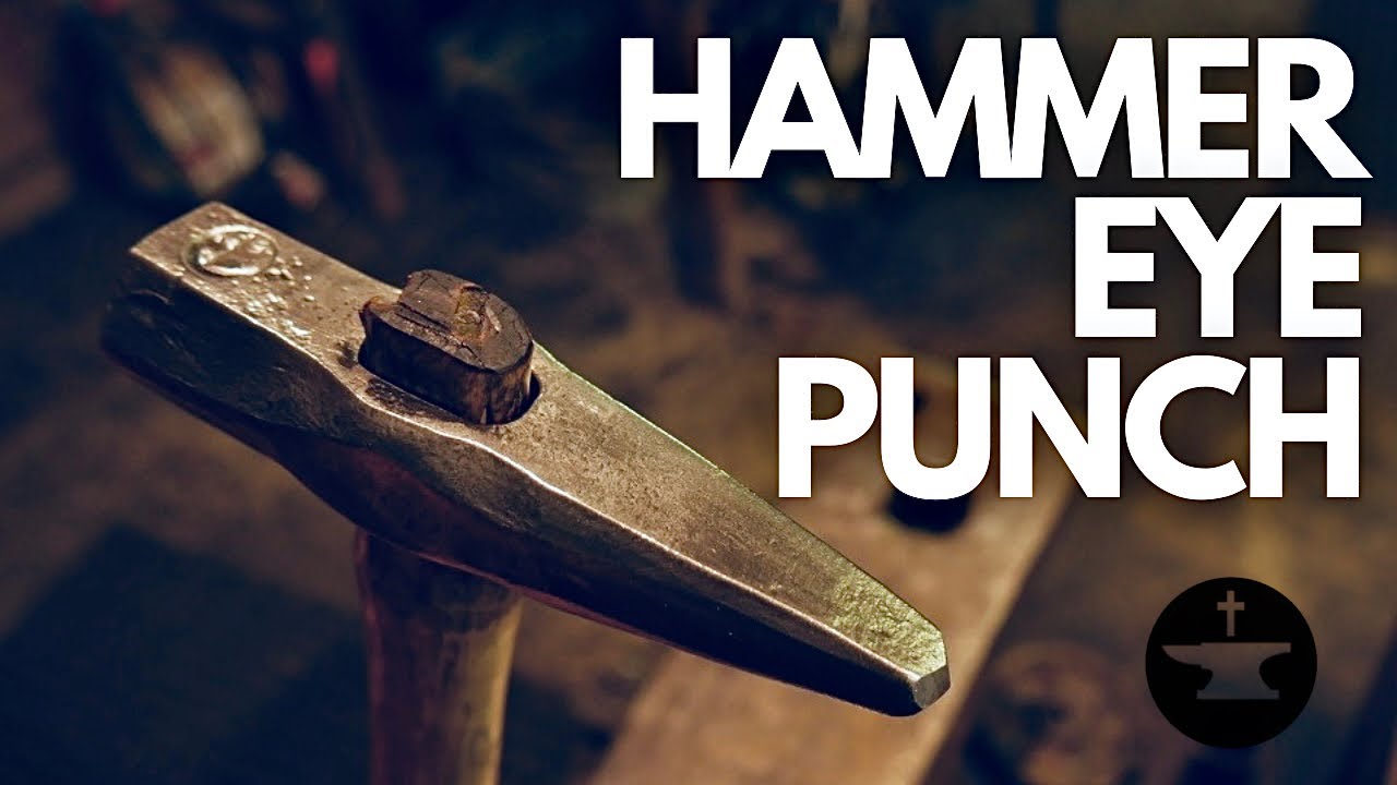 Hand Forging A Hammer Eye Punch I FORGING TOOLS I SHOP TOOLS I HOW TO ...