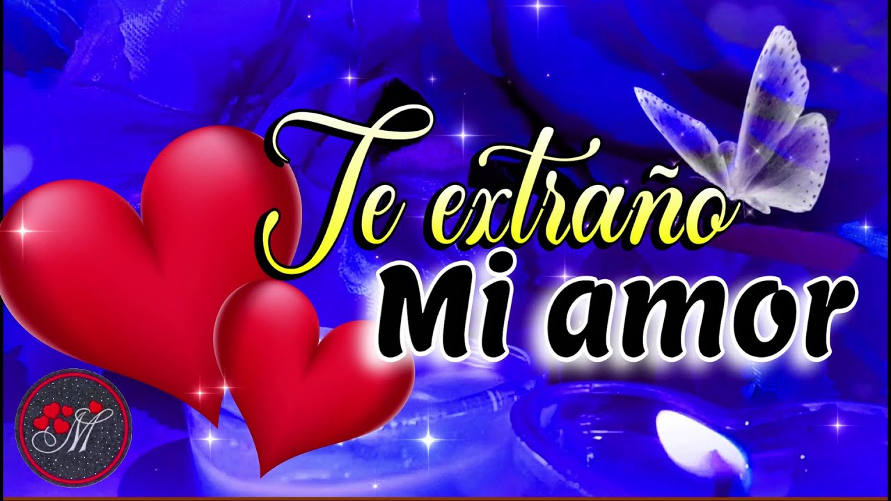 Te Extrano Mi Amor Poemas