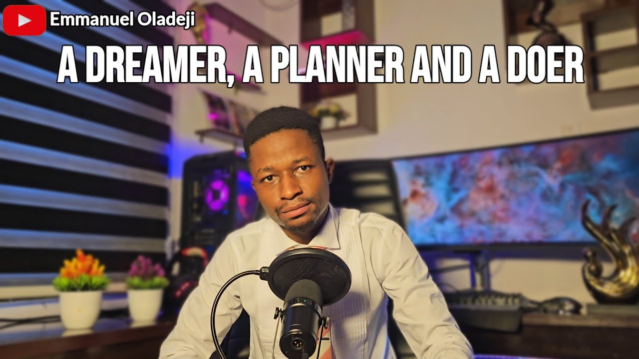 A dreamer, a planner and a doer - YouTube