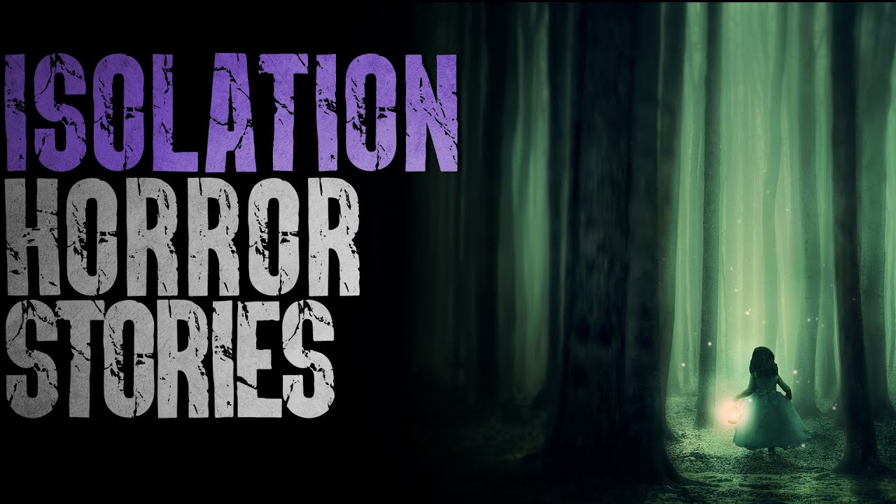 4 UNSETTLING Isolation Stories - YouTube