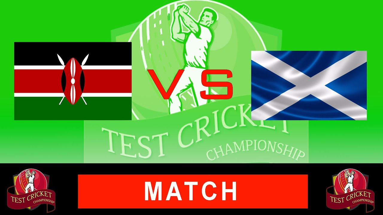 SCOTLAND VS KENYA || LIVE MATCH || TEST CRICKET CHAMPIONSHIP 3 - YouTube