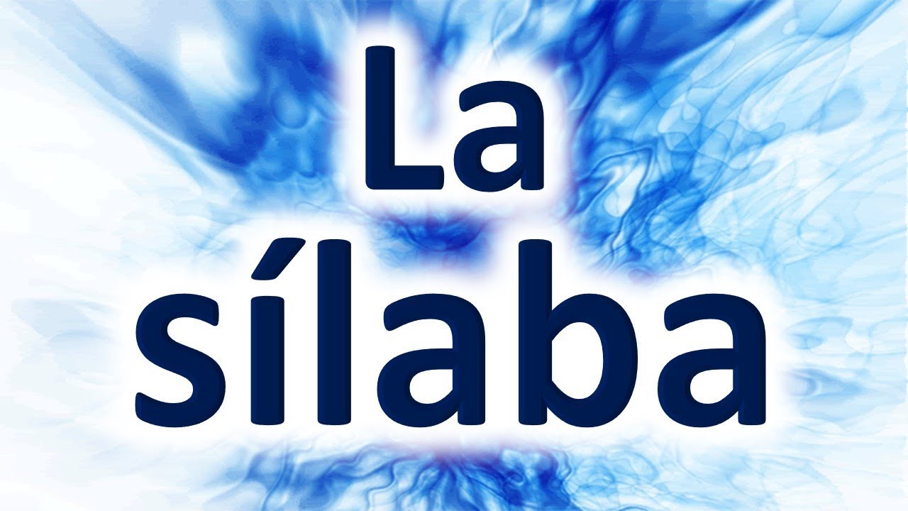 La Sílaba (Ejemplos) | Descripción completa - Learn Spanish - YouTube