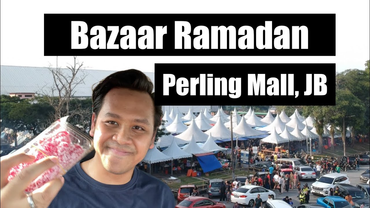 EhNasirLa: Bazaar Ramadhan Perling Mall, JB - YouTube