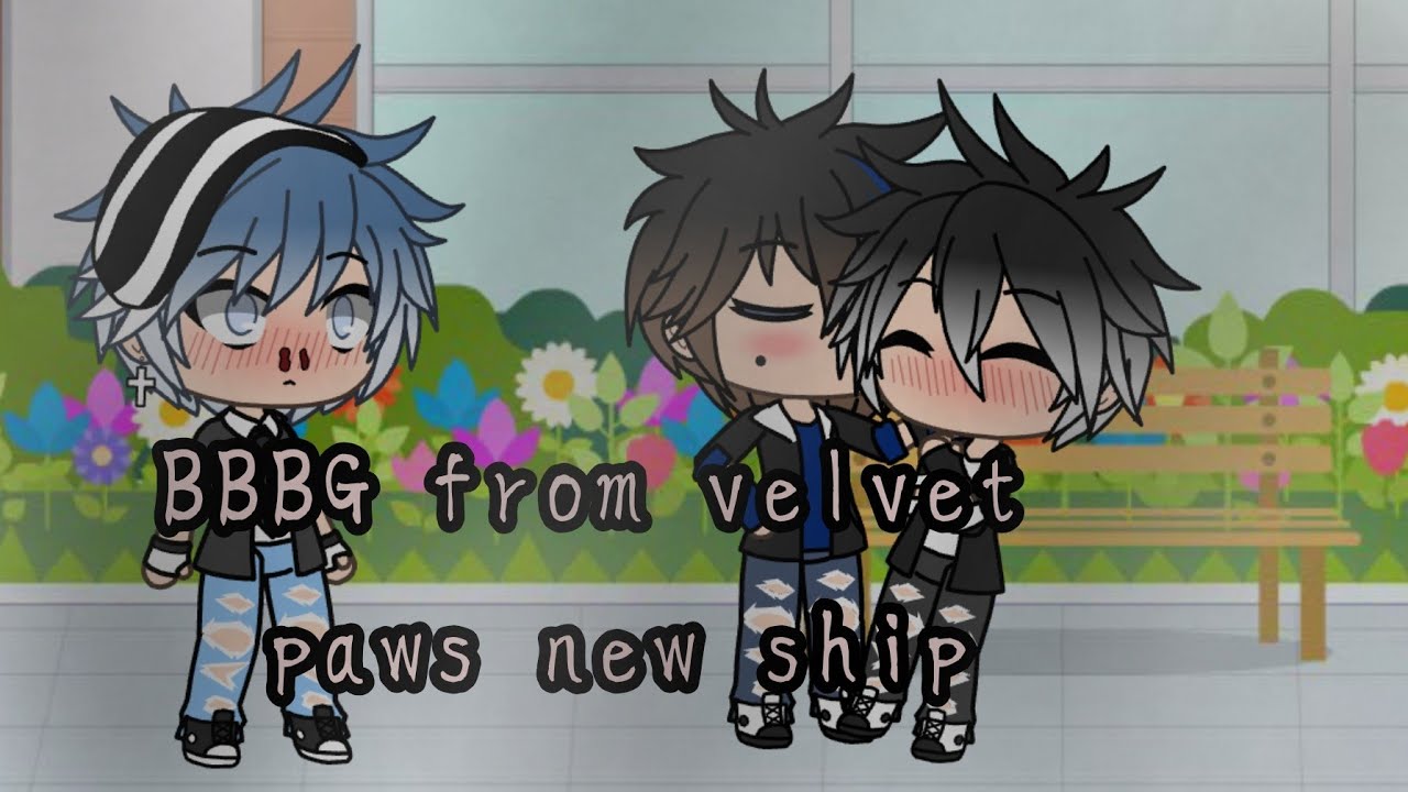 BBBG from velvet paws NEW SHIP OwO - YouTube