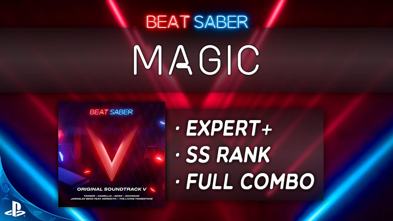 Beat Saber | Magic [Expert+ | Full Combo | SS Rank] - YouTube