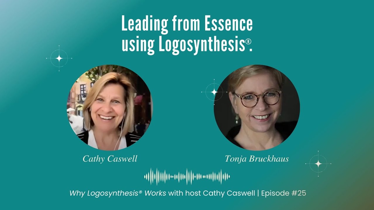 Leading from Essence using Logosynthesis with Tonja Bruckhaus - YouTube