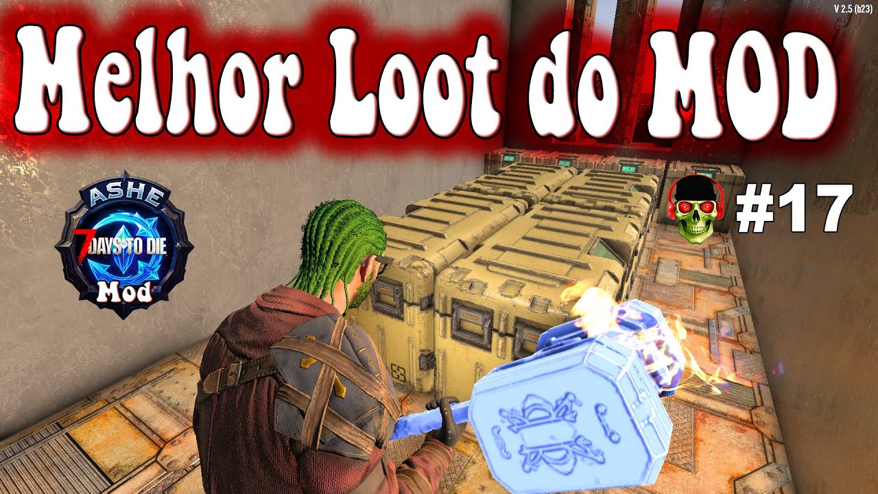 O Melhor Loot do MOD 🏹 7Dtd Mod Ashe Dominium 🏹 EP17 - YouTube