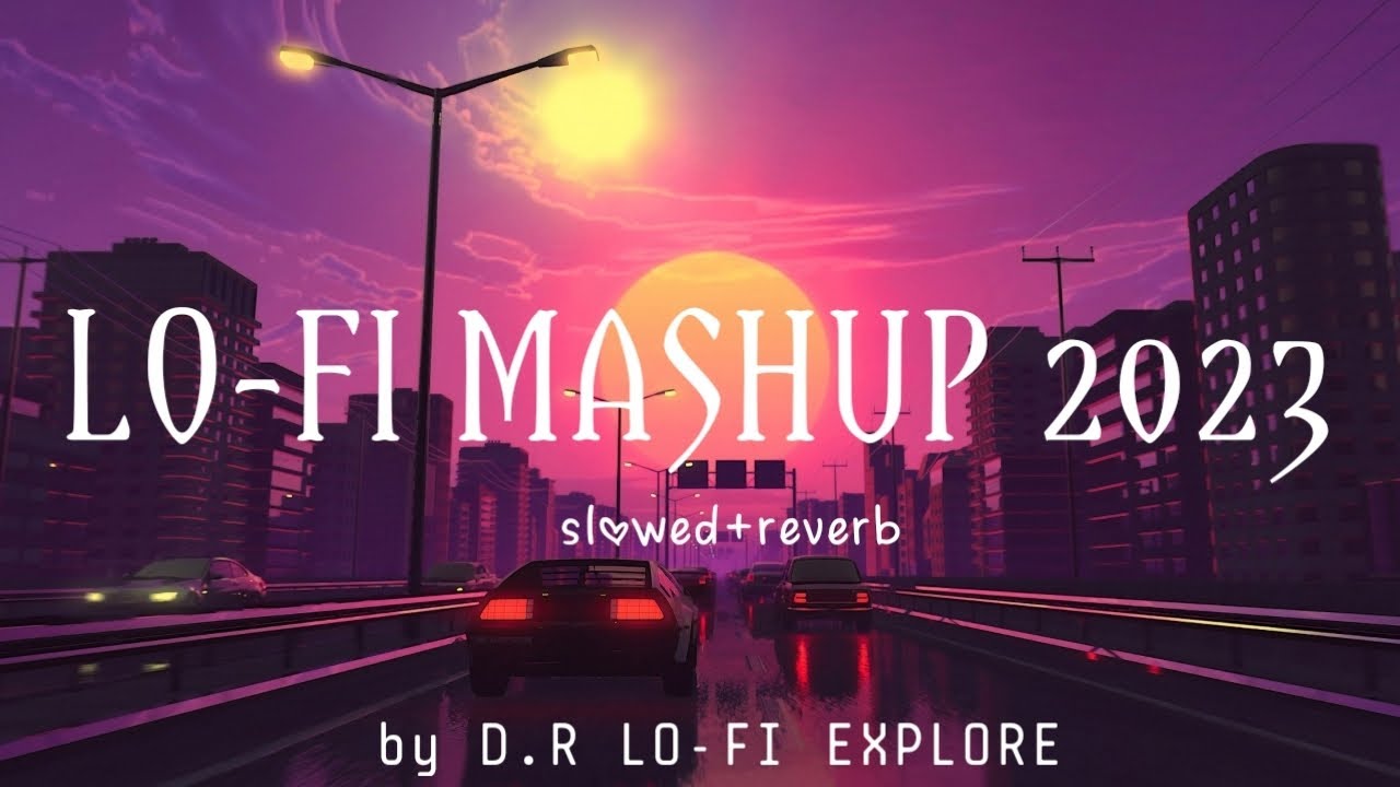 NON-STOP LO-FI MASHUP//(slowed+reverb)🎧 @D.R_lofi_explore - YouTube