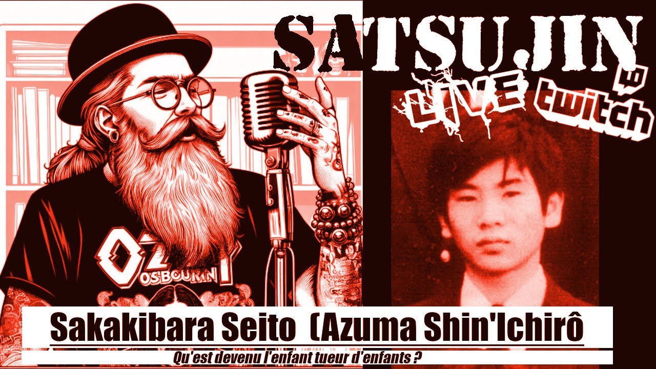 Azuma Shin'Ichirô aka Sakakibara Seito, l'enfant tueur d'enfants. Qu ...