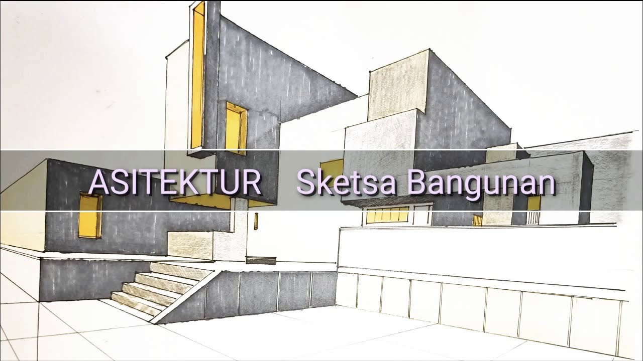 Arsitektur 19 - Cara Membuat Sketsa Rumah dengan Perspektif 2 Titik ...