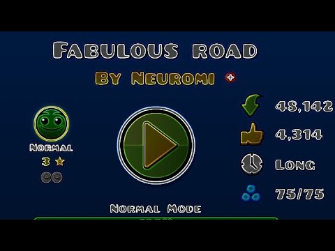 [Geometry dash] "Fabulous Road" by: (Neuromi) 100% - YouTube