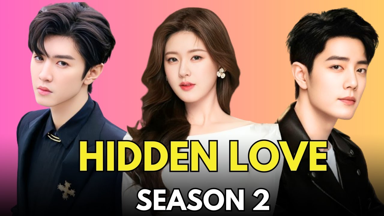 HIDDEN LOVE SEASON 2 OFFICIAL ANNOUNCEMENT | CHEN ZHE YUAN | ZHAO LUSI ...