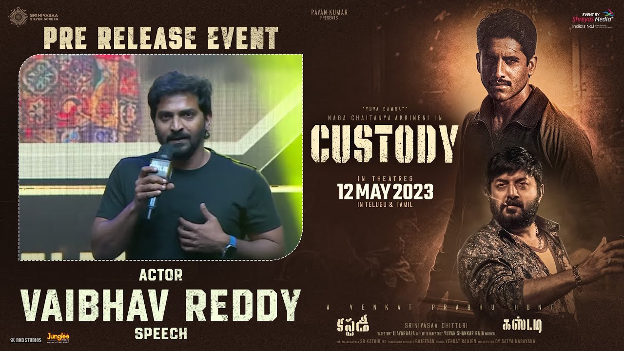 Actor Vaibhav Reddy Speech @ Custody Pre Release Event (Tamil) | Naga ...