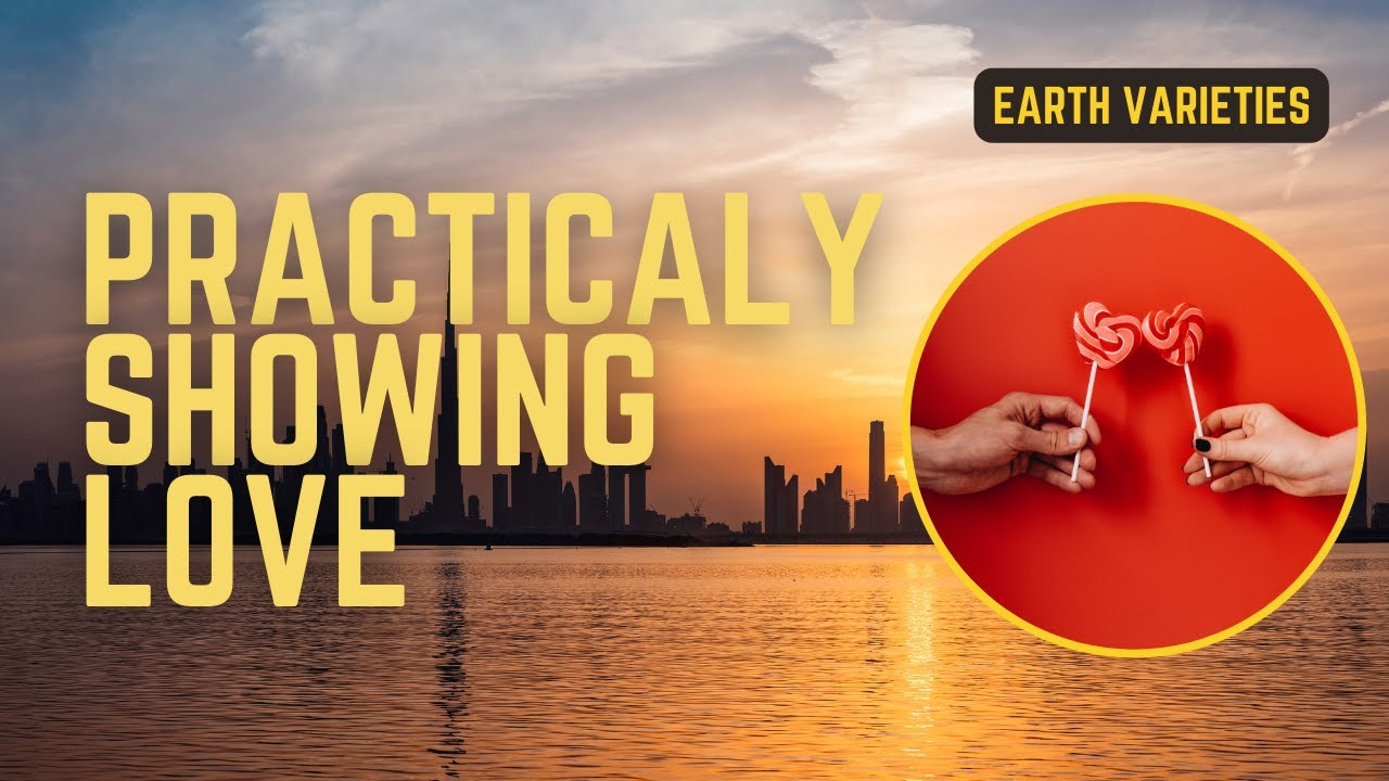 Ways to show practical love - YouTube