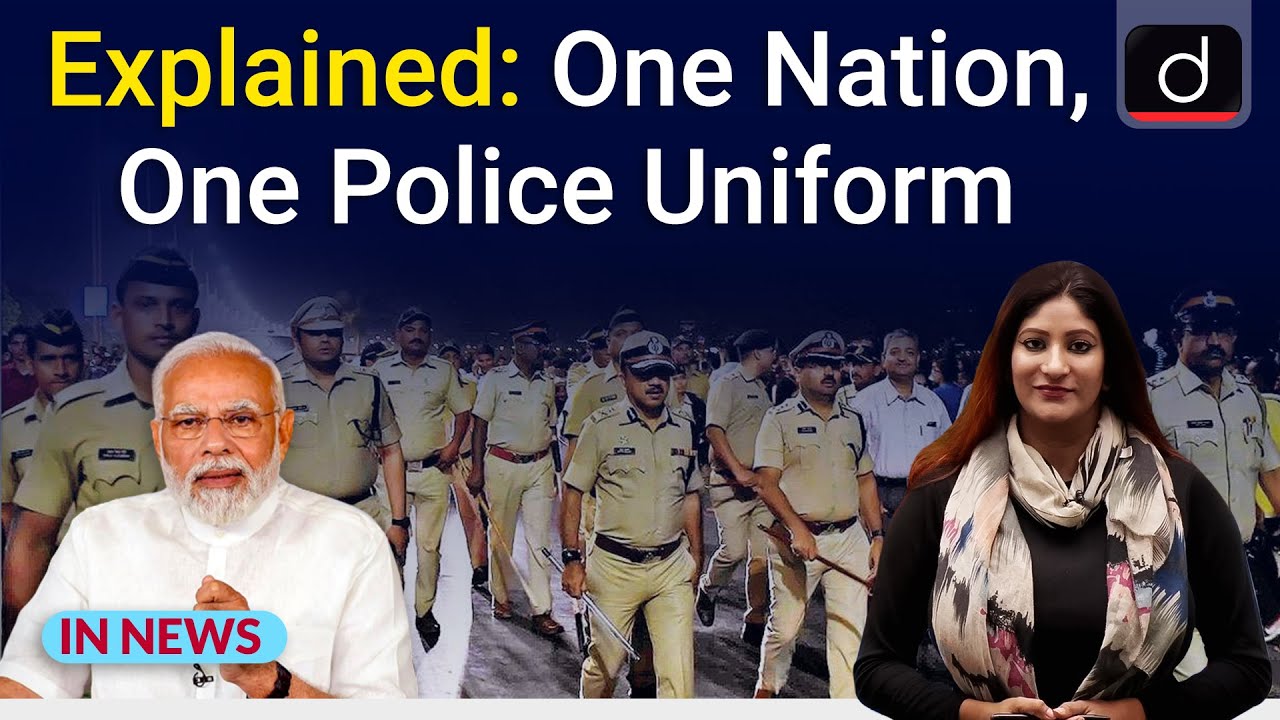 Explained: One Nation, One Police Uniform — IN NEWS | Drishti IAS ...