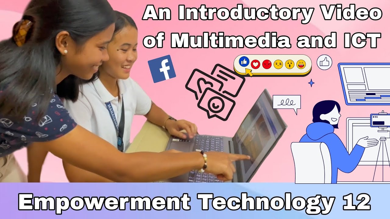Introductory Video on Multimedia and ICT (Group 6) | Empowerment Technology 12 | Mae Krish - YouTube
